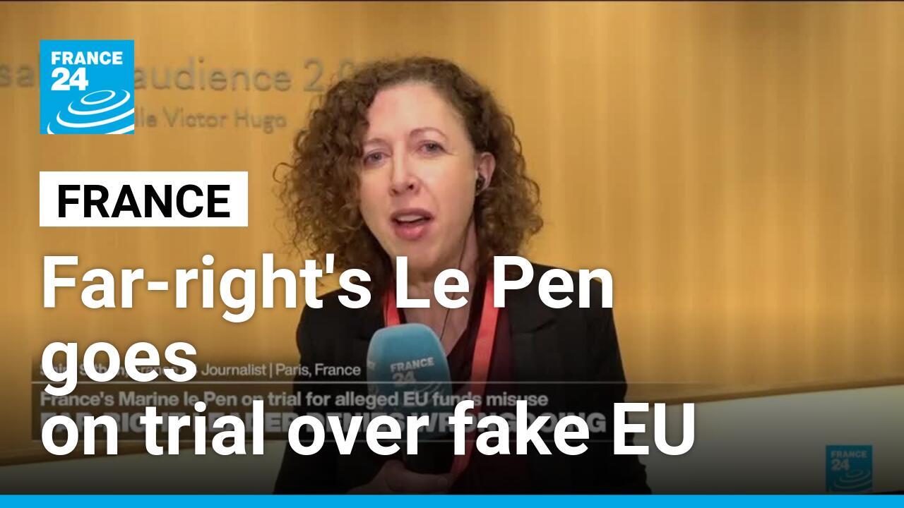 French far-right's Marine Le Pen goes on trial over fake EU jobs ...