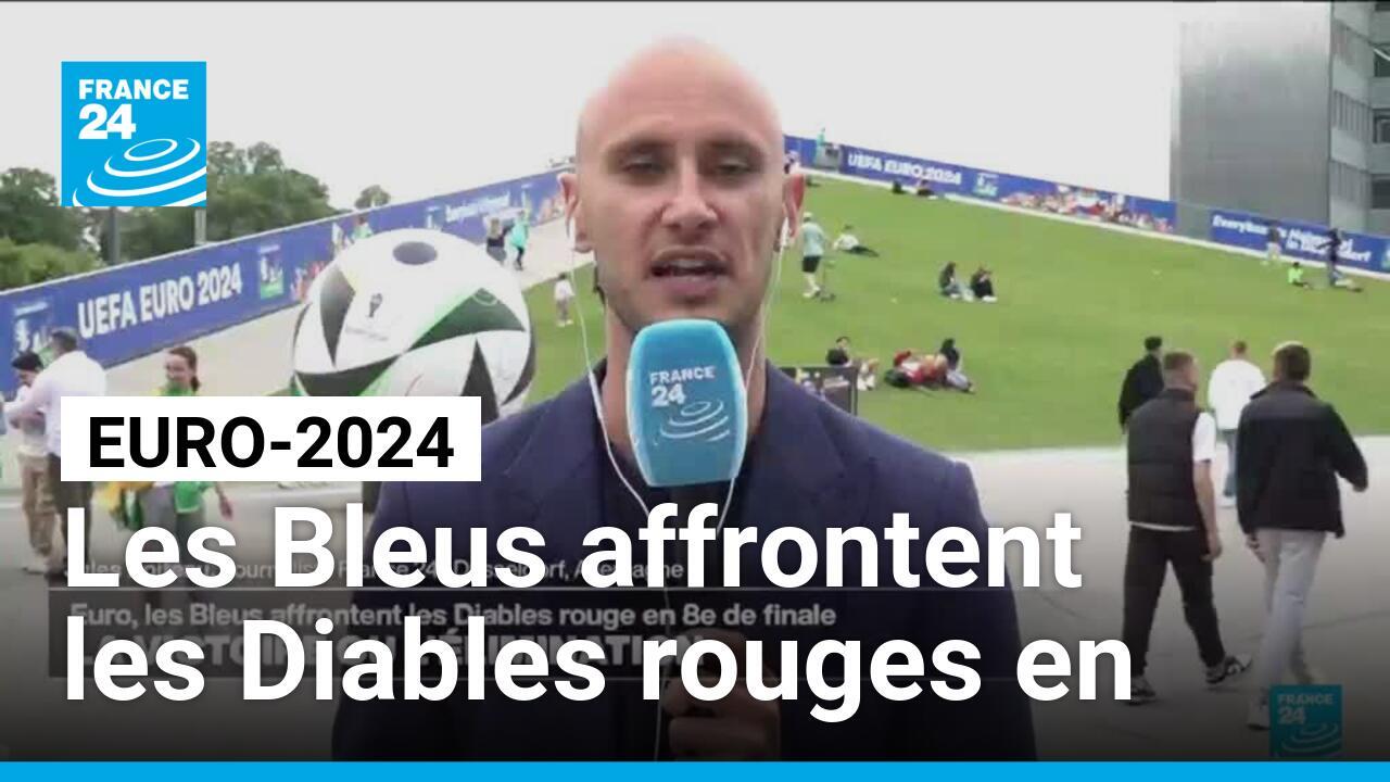 Euro-2024 : Les Bleus affrontent les Diables rouges en 8e de finale ...