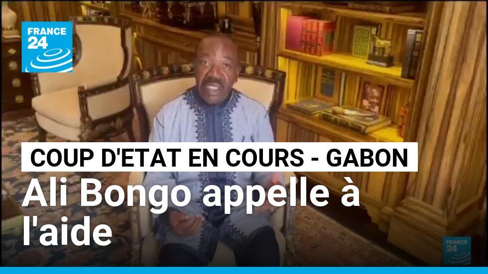 Coup d'Etat en cours au Gabon : dans une vidéo, le président Ali Bongo ...