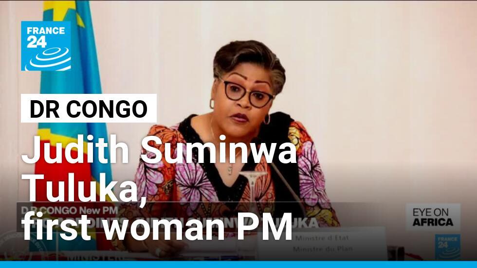 DR Congo names Judith Suminwa Tuluka as first woman PM - France 24